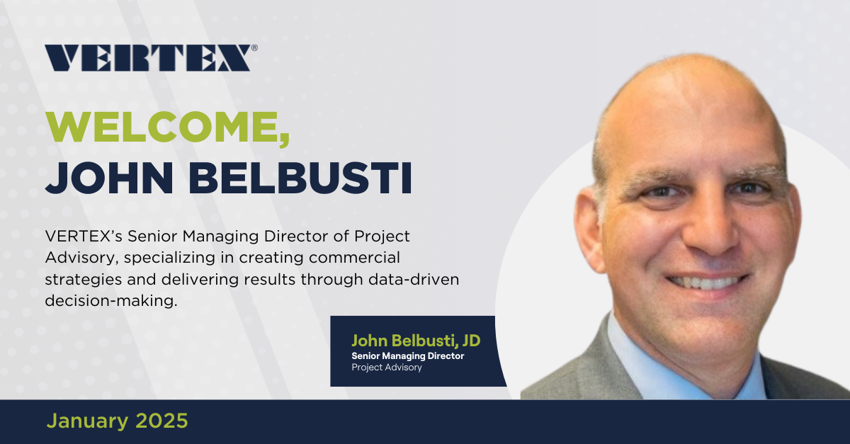 VERTEX Welcomes John Belbusti as Senior Managing Director of Project Advisory | VERTEX