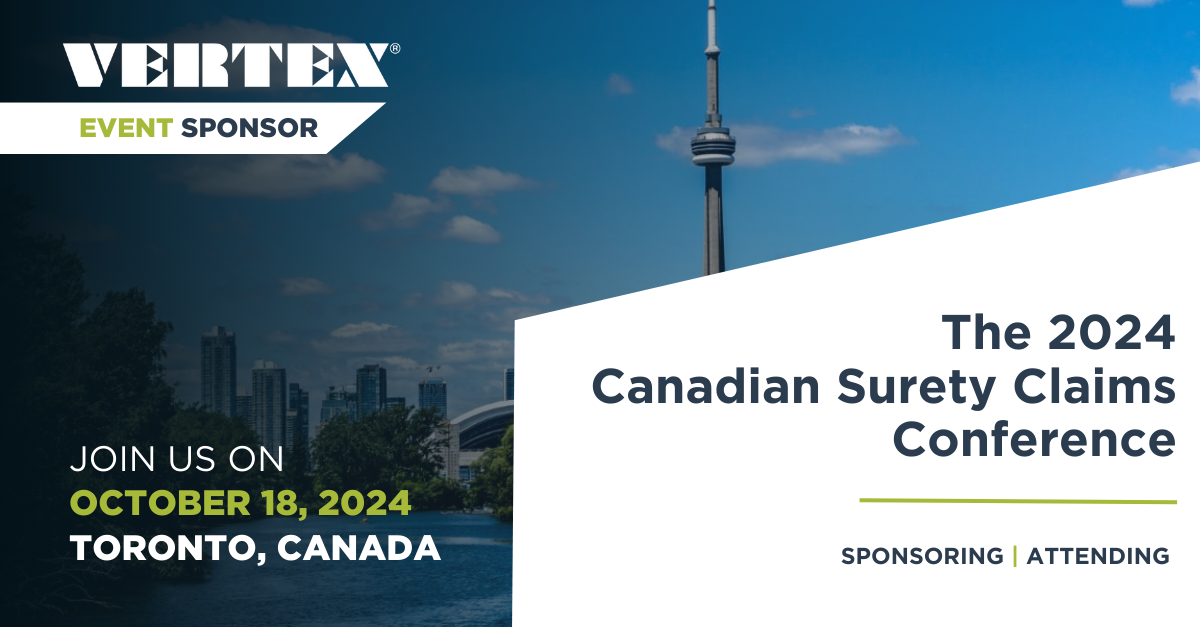 VERTEX Sponsoring and Presenting at the 2024 Canadian Surety Claims ...