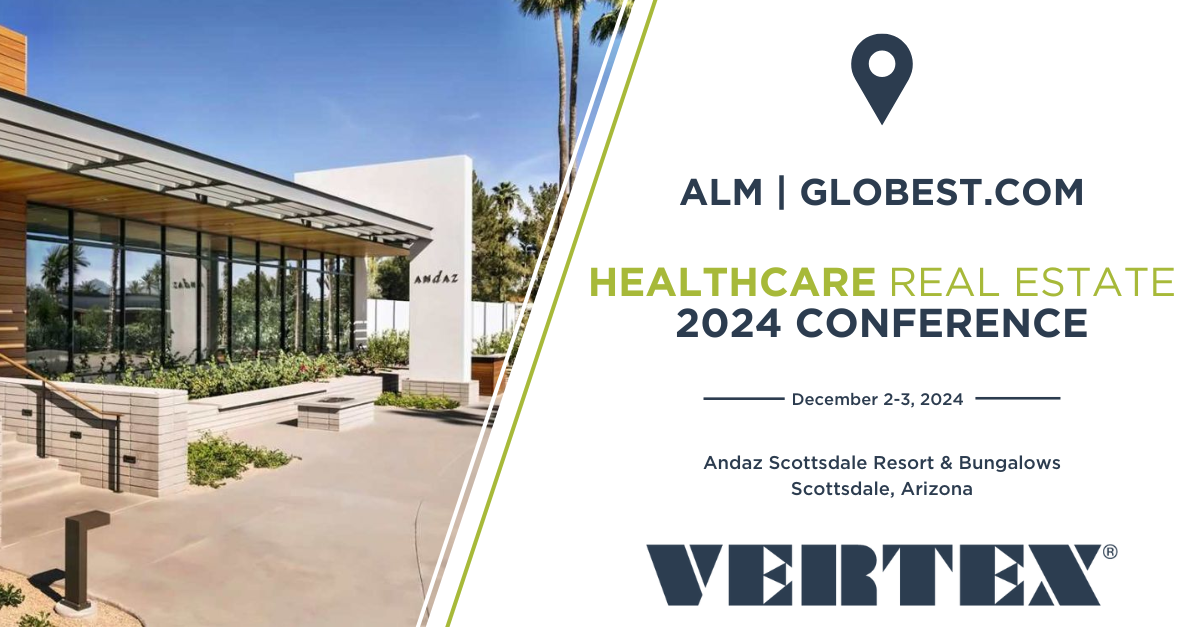 VERTEX’s Scott Nathan to Attend GlobeSt. Healthcare 2024 | VERTEX