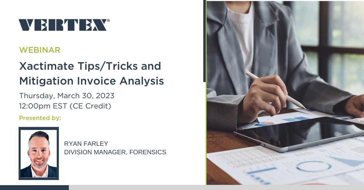 Mastering Xactimate Webinar: Tips, Tricks, and Mitigation Invoice Analysis | VERTEX