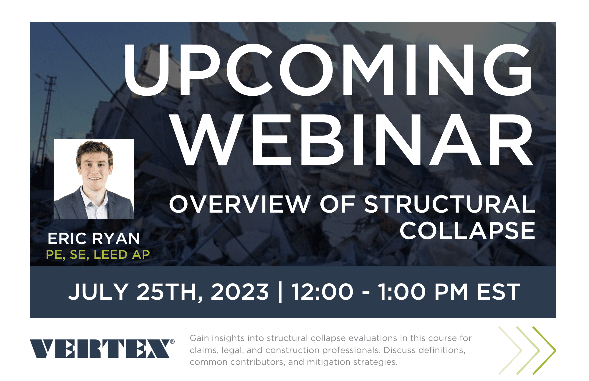 Upcoming Webinar: Overview of Structural Collapse | VERTEX