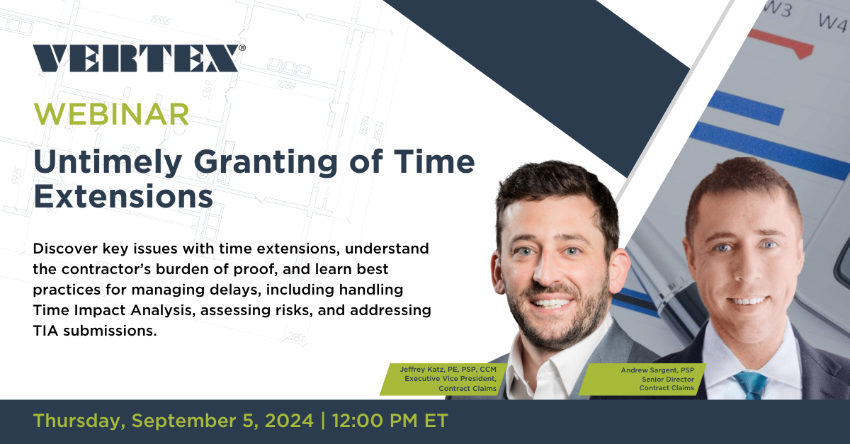 Webinar: Untimely Granting of Time Extensions | VERTEX
