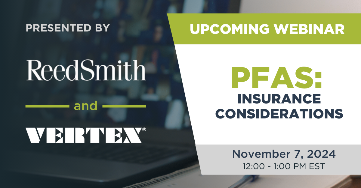 Upcoming Webinar: PFAS - Insurance Considerations | VERTEX